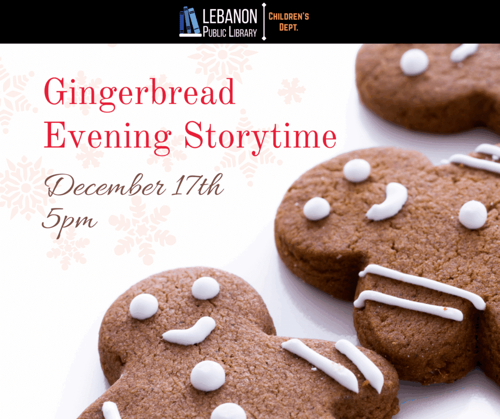 Gingerbread Evening Storytime | Lebanon Public Library